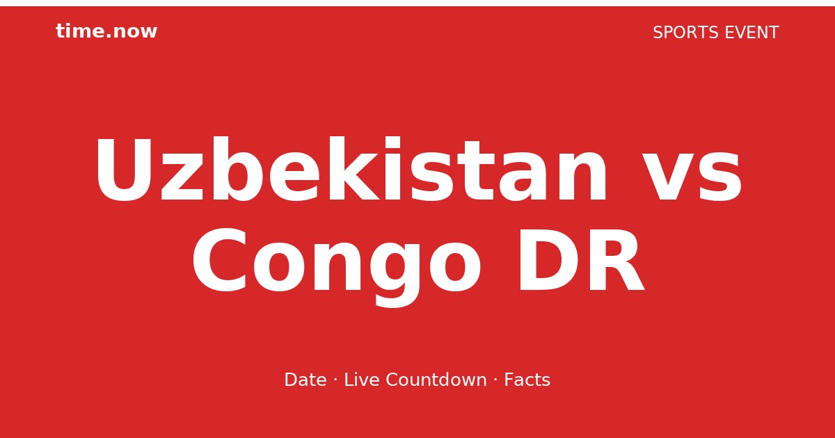 Uzbekistán contra Congo DR 2026 - Fecha y Cuenta Regresiva en Vivo