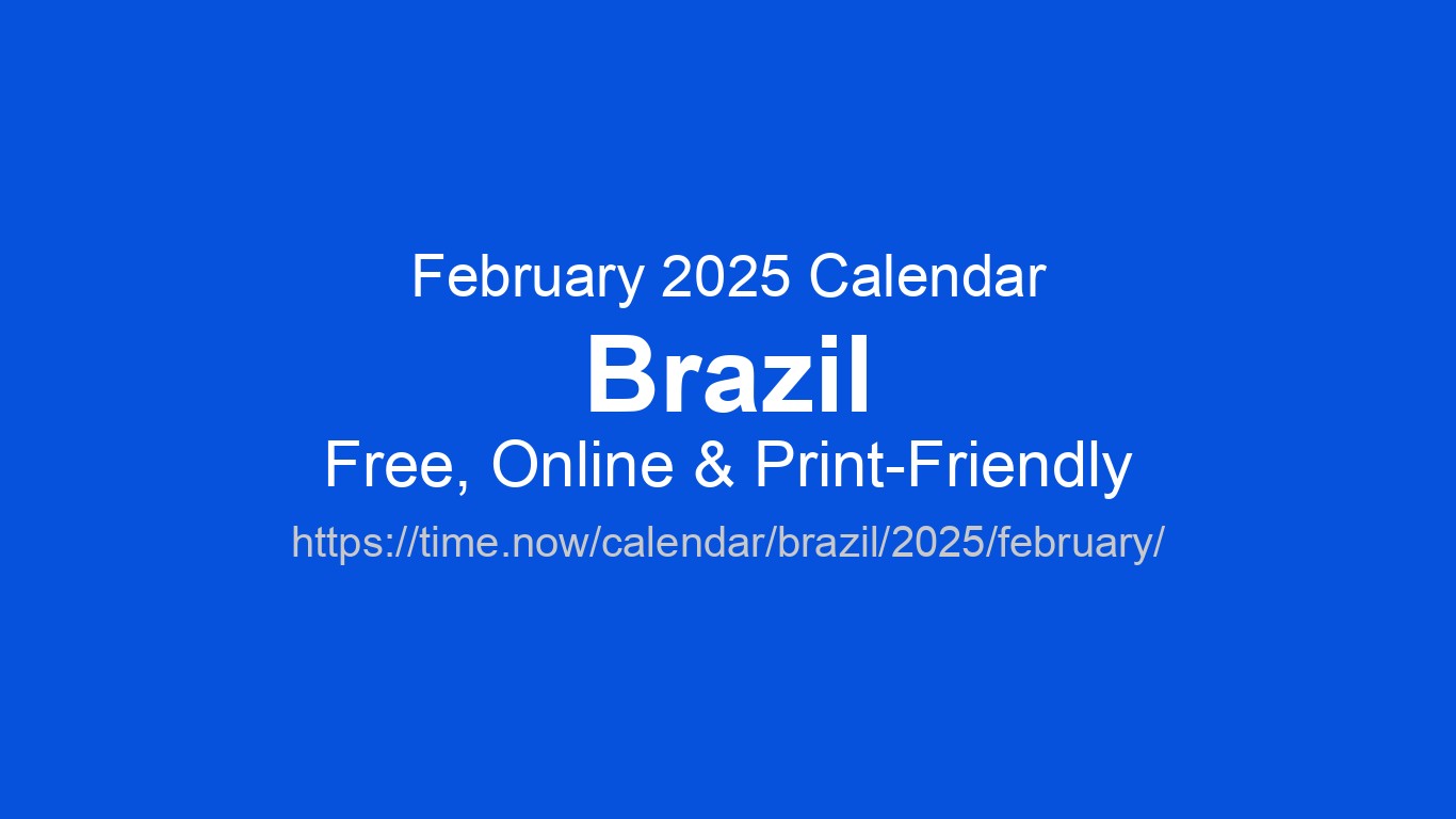 February 2025 Calendar – Brazil | Time.now
