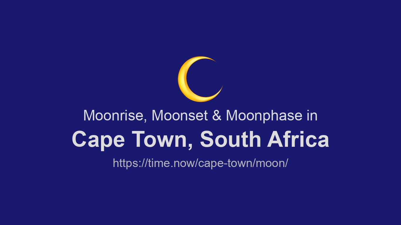 Moonrise, Moonset & Moon Phases in Cape Town | Time.now
