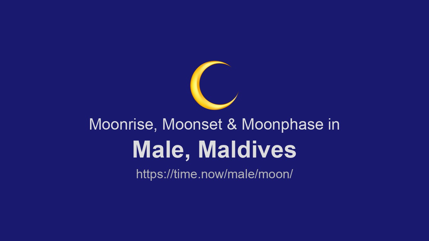 Moonrise, Moonset & Moon Phases in Male | Time.now