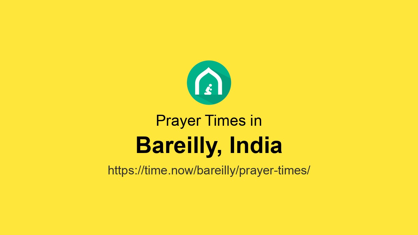 Islamic Prayer Times Today in Bareilly, India - July 1, 2026
