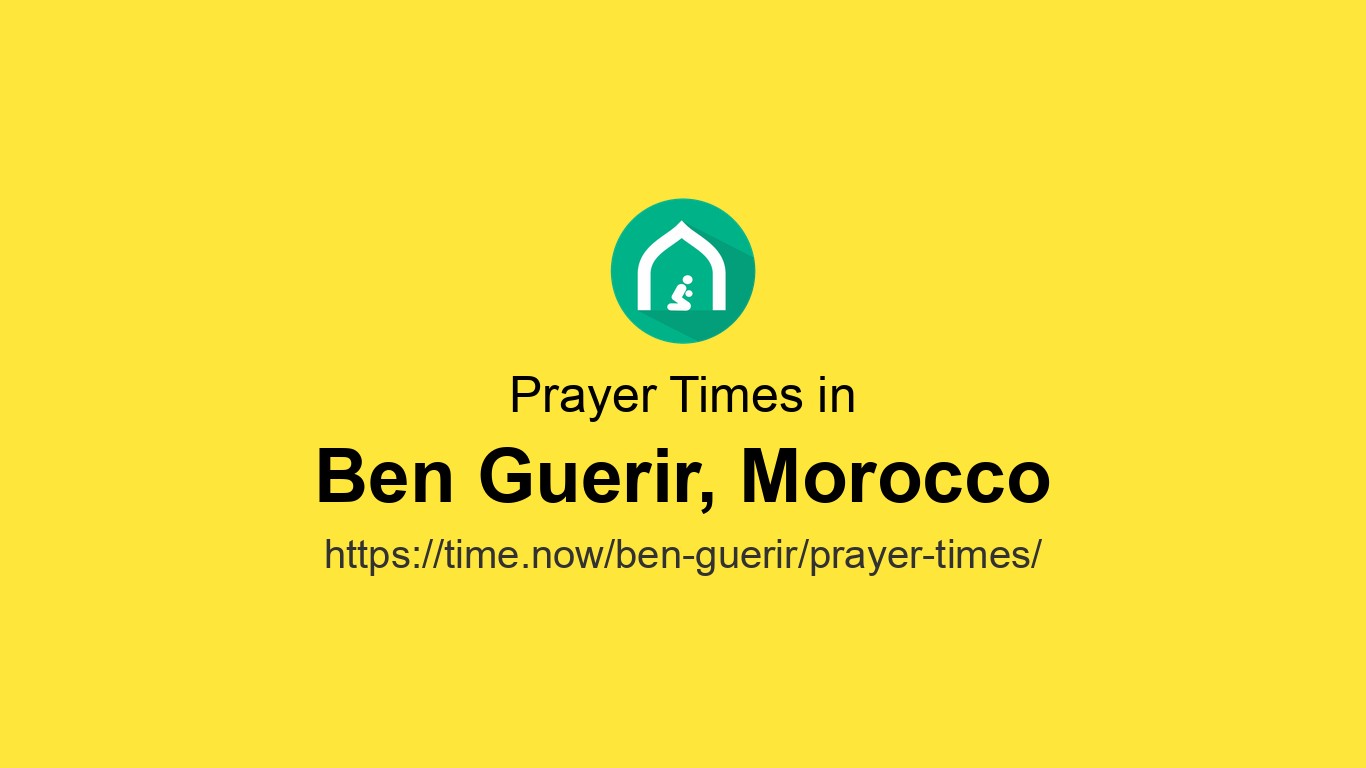 Asr Prayer Time in Ben Guerir, Morocco | Time.now