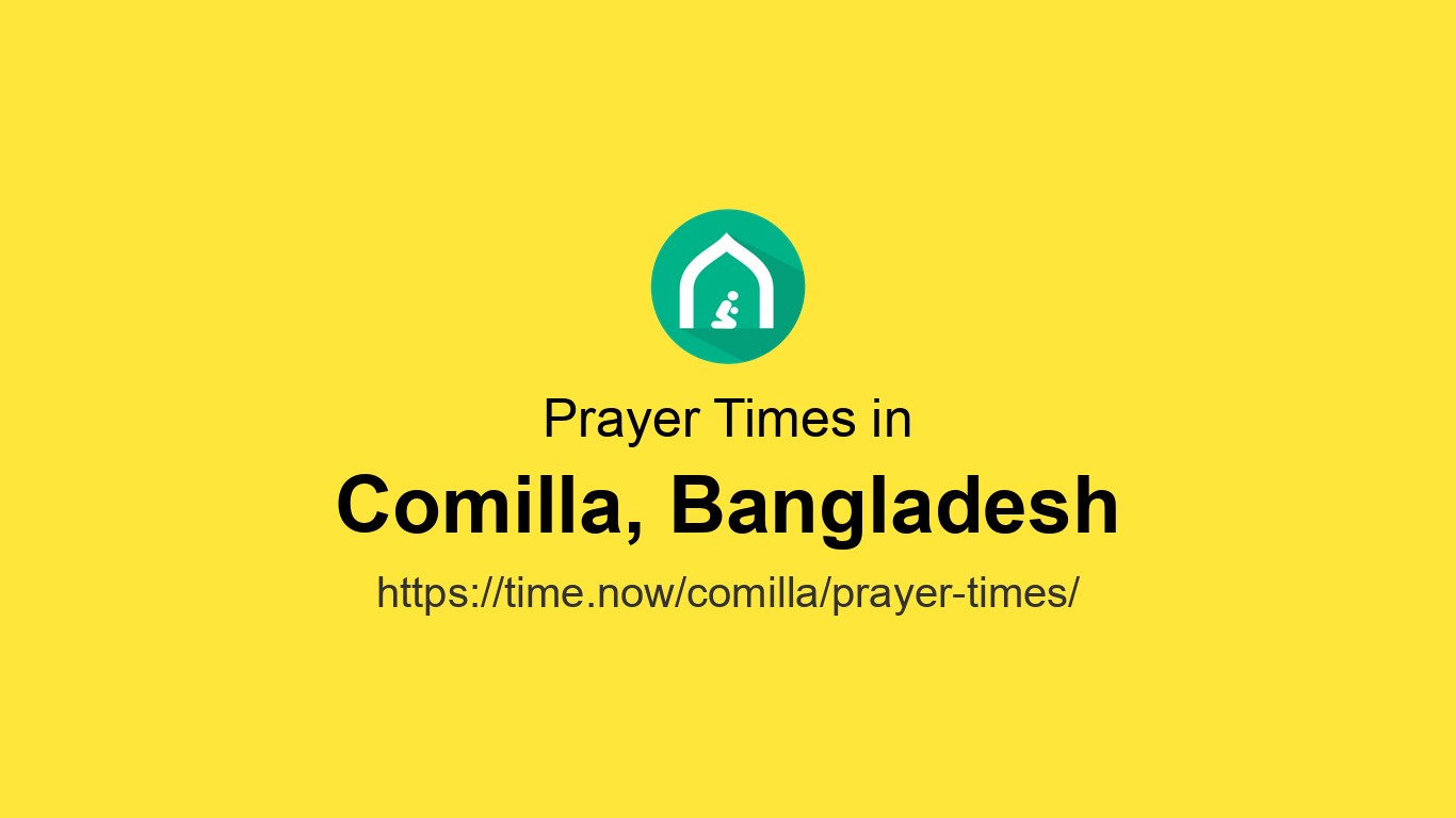 Islamic Prayer Times Today in Comilla, Bangladesh - June 19, 2026