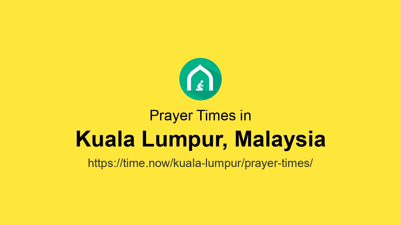 Fajr Prayer Time in Kuala Lumpur, Malaysia | Time.now