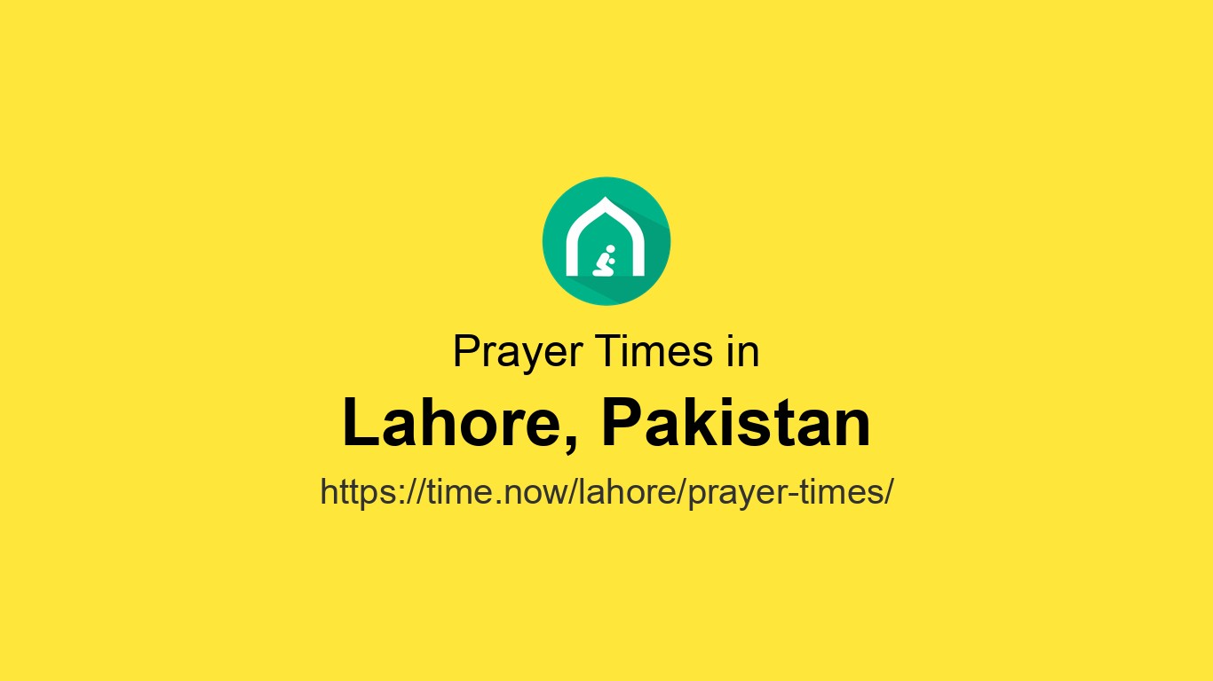 Islamic Prayer Times Today in Lahore, Pakistan - June 19, 2026