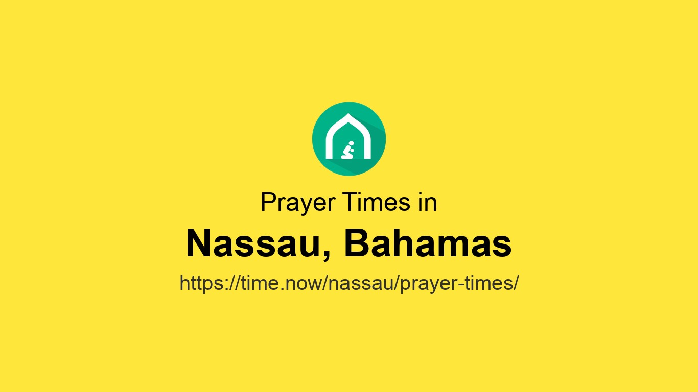 Maghrib Prayer Time in Nassau, Bahamas | Time.now