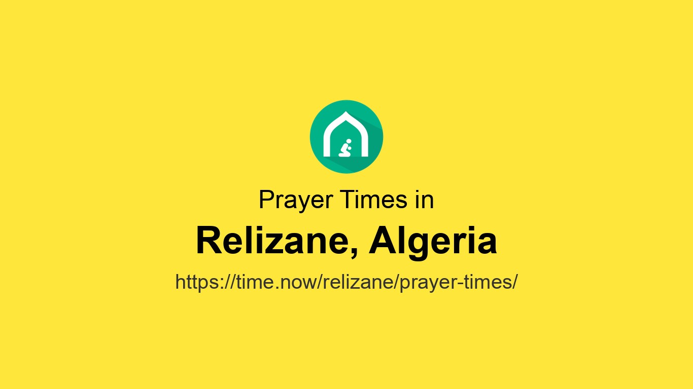 Islamic Prayer Times Today in Relizane, Algeria - June 16, 2026