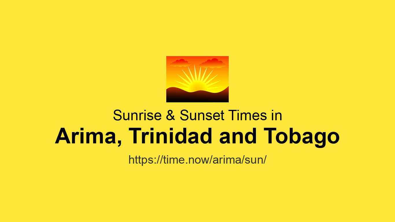 Arima Trinidad Time