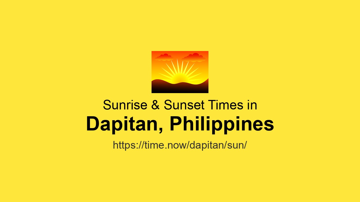 Sunrise & Sunset Times Today for Dapitan, Philippines | Time.now