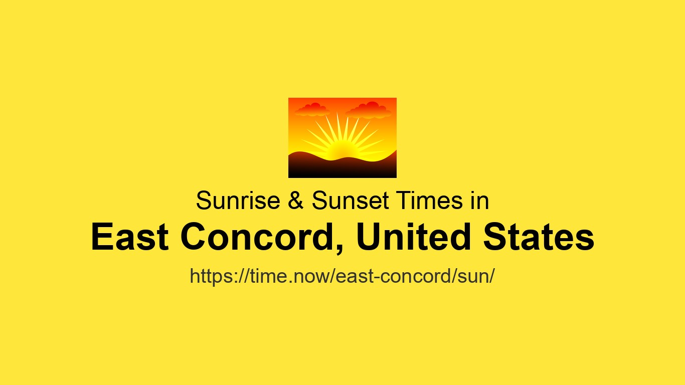 Sunrise & Sunset Times Today for East Concord, United States | Time.now