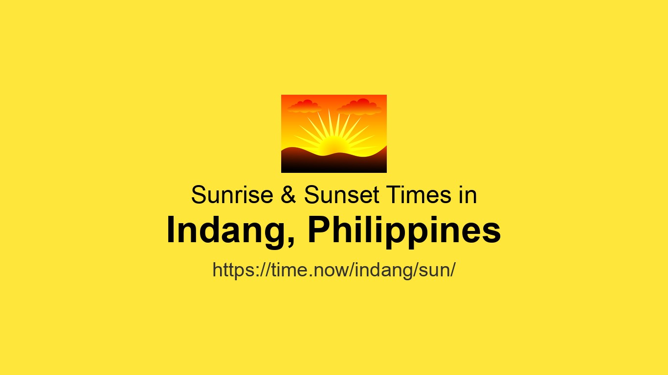 Sunrise & Sunset Times Today for Indang, Philippines | Time.now