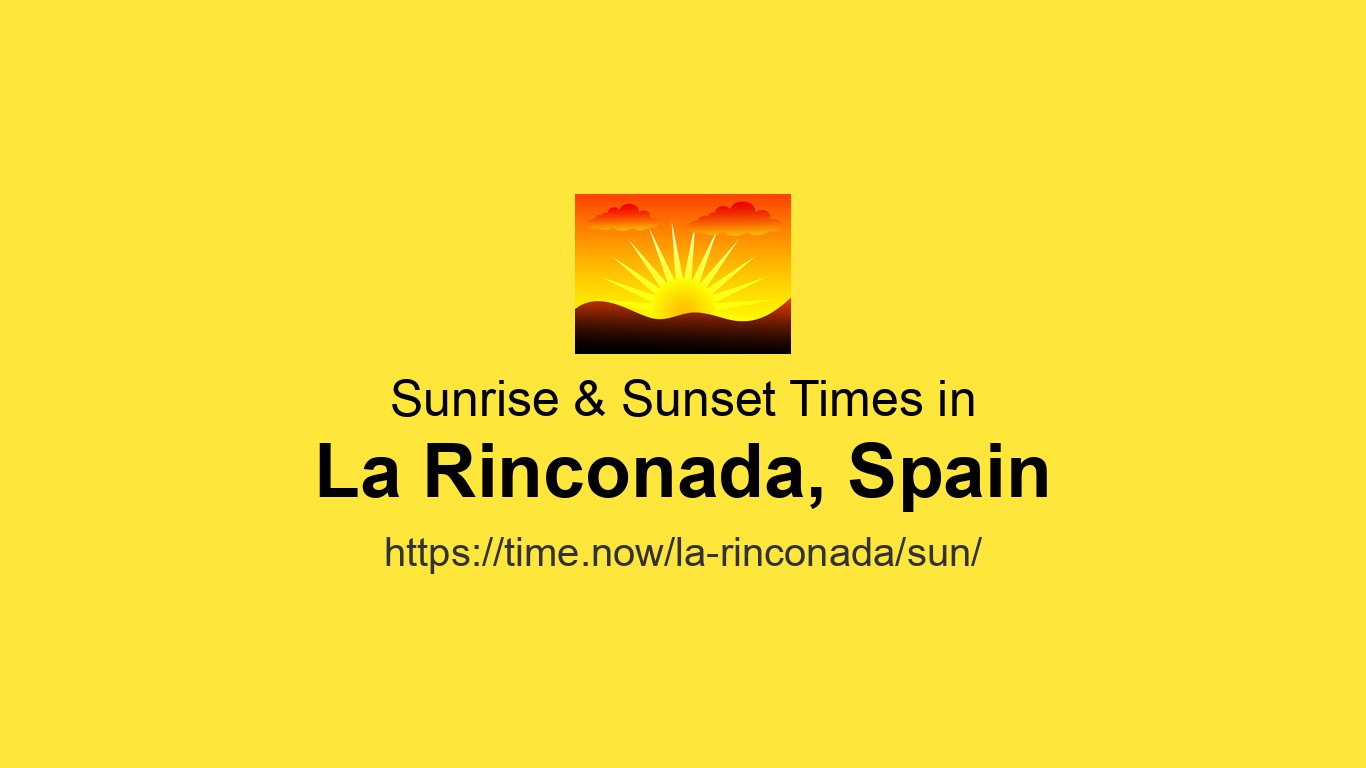 Sunrise & Sunset Times Today for La Rinconada, Spain | Time.now