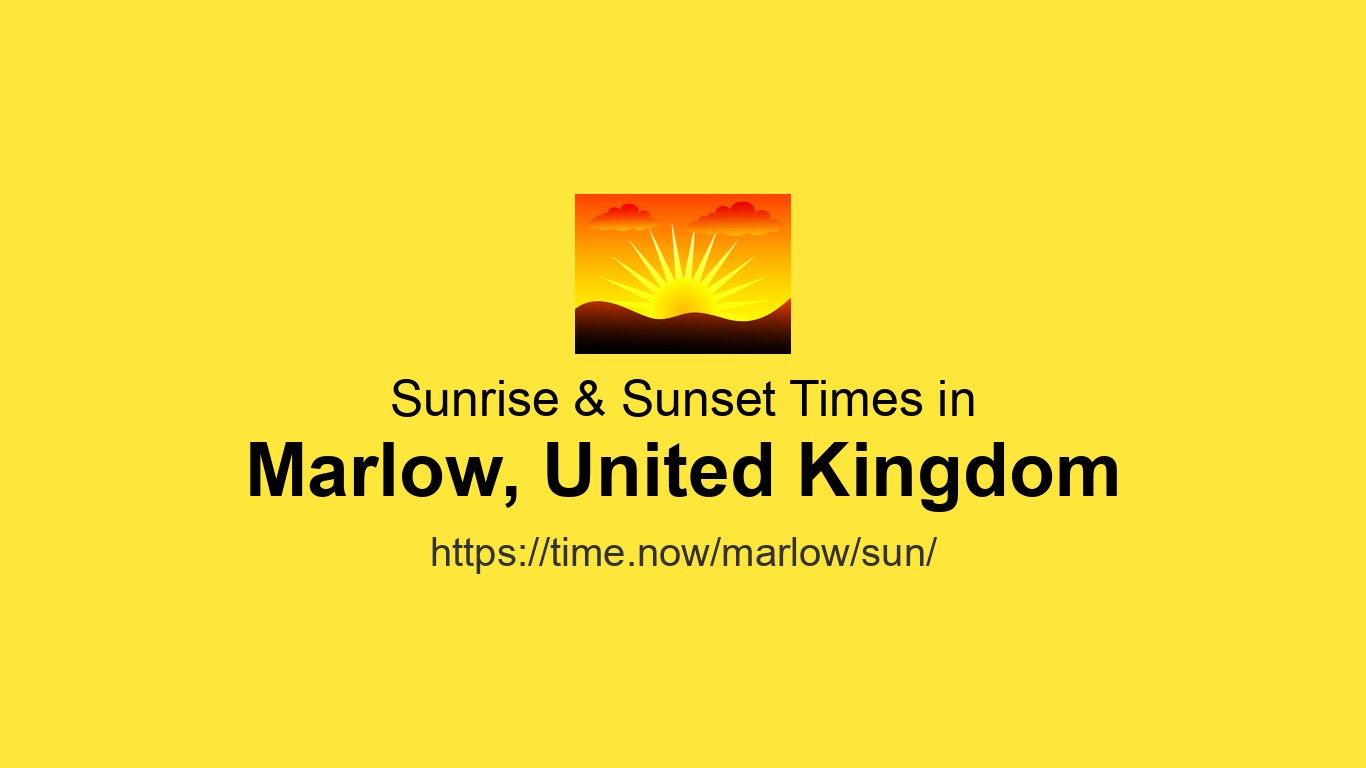 Sunrise And Sunset Today In Marlow 05 42 And 20 33 Time Now