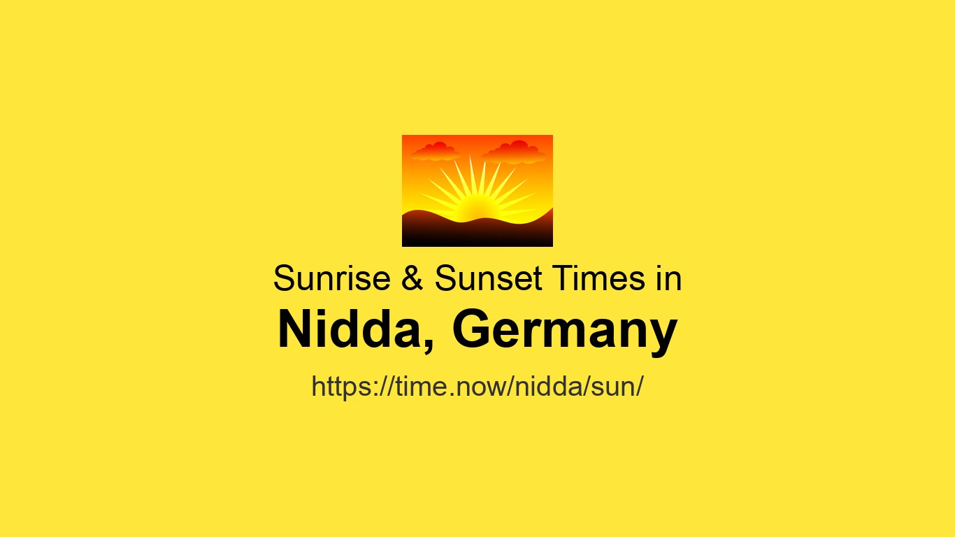 Sunrise & Sunset Times Today for Nidda, Germany | Time.now