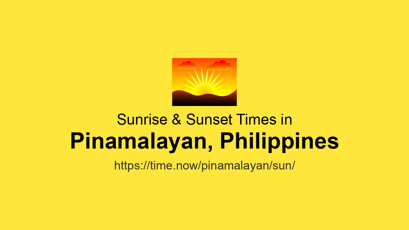 Sunrise & Sunset Times Today for Pinamalayan, Philippines | Time.now