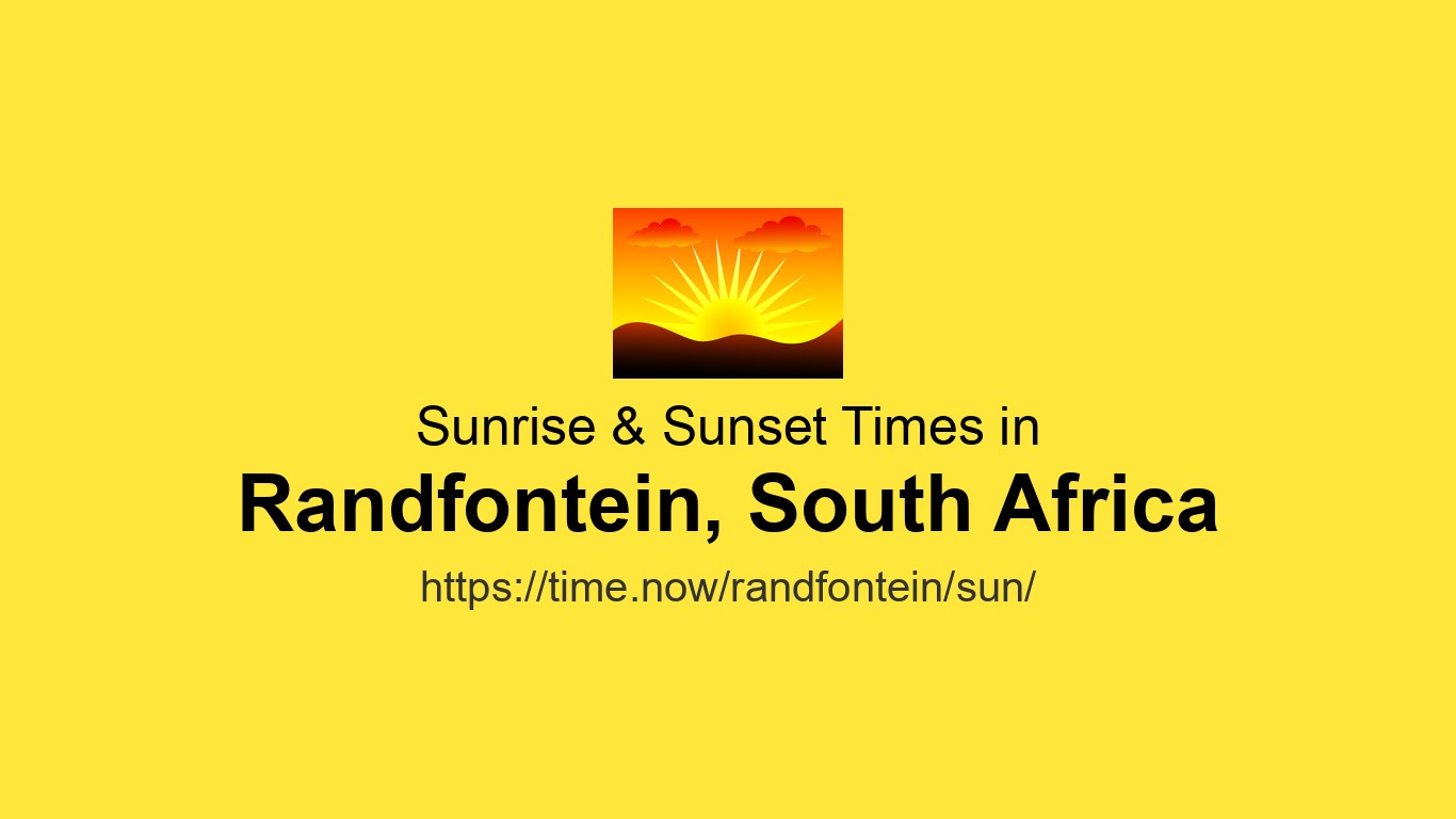 Sunrise & Sunset Times Today for Randfontein, South Africa | Time.now