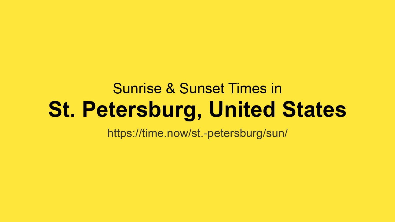 Sunrise & Sunset Times for St. Petersburg, United States | Time.now