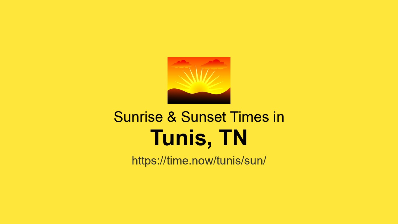 Sunrise & Sunset Times for Tunis, Tunisia | Time.now