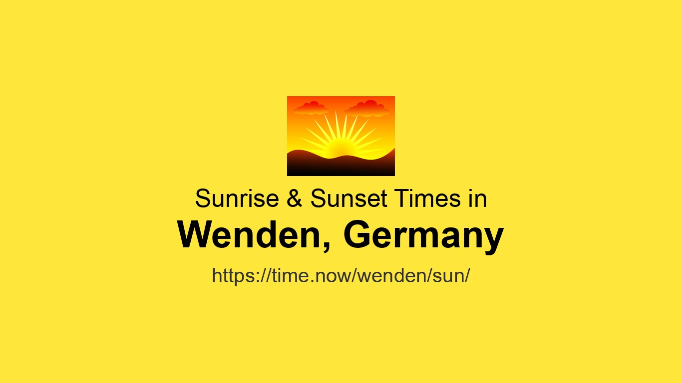 Sunrise & Sunset Times Today for Wenden, Germany | Time.now