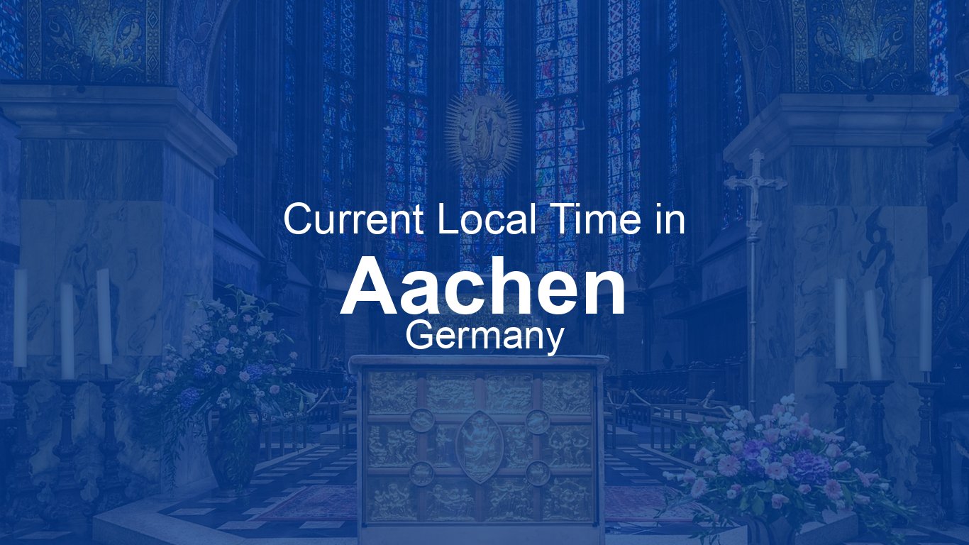Time Now in Aachen, Germany | Time.now
