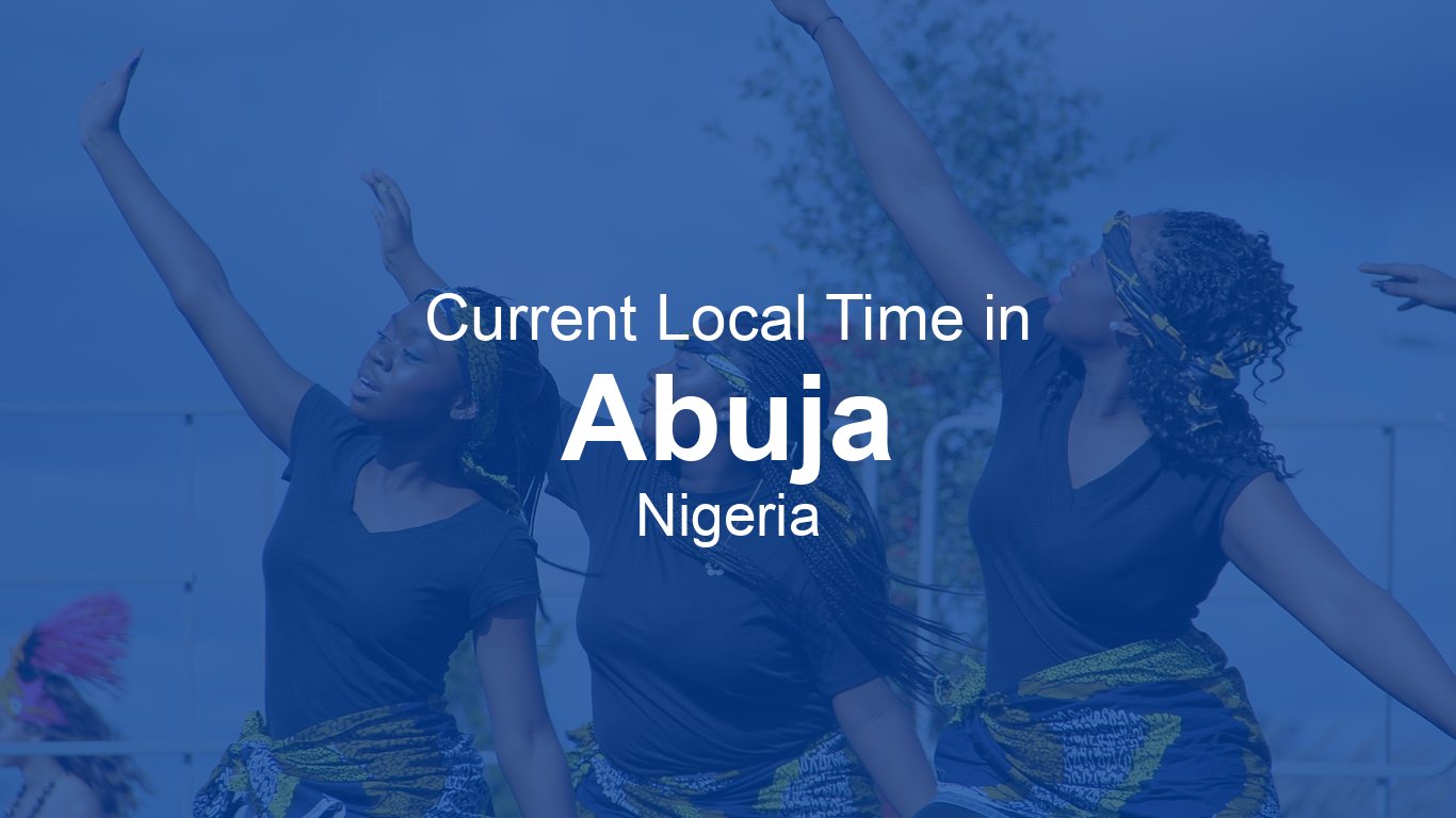 Time Now in Abuja, Nigeria | Time.now