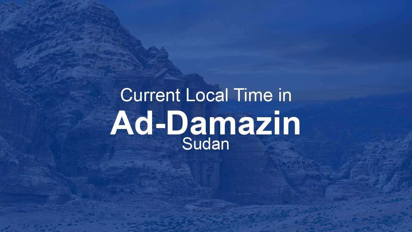 Current Time in Ad-Damazin, Sudan | Time.now