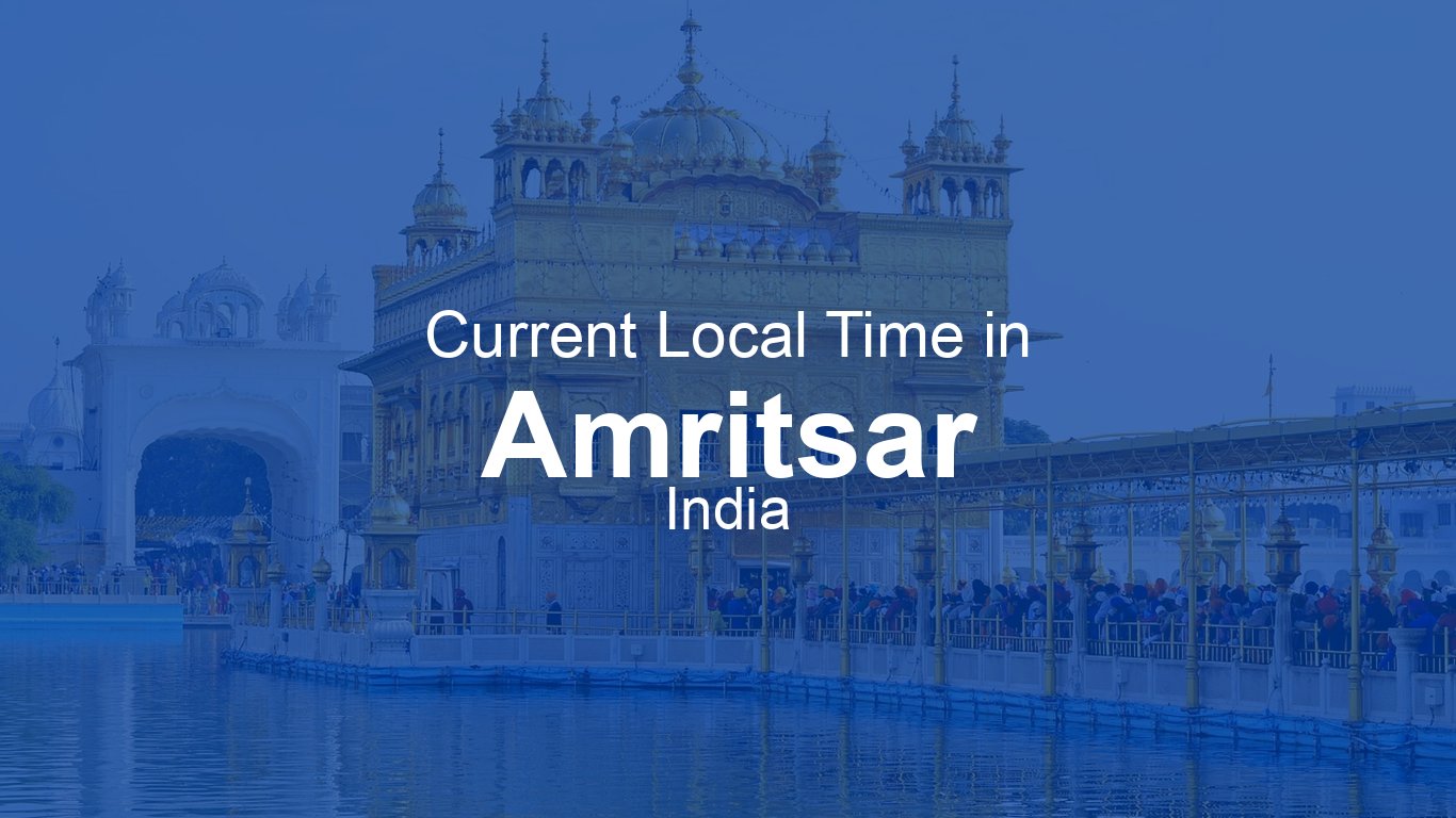 current-time-in-amritsar-india-time-now