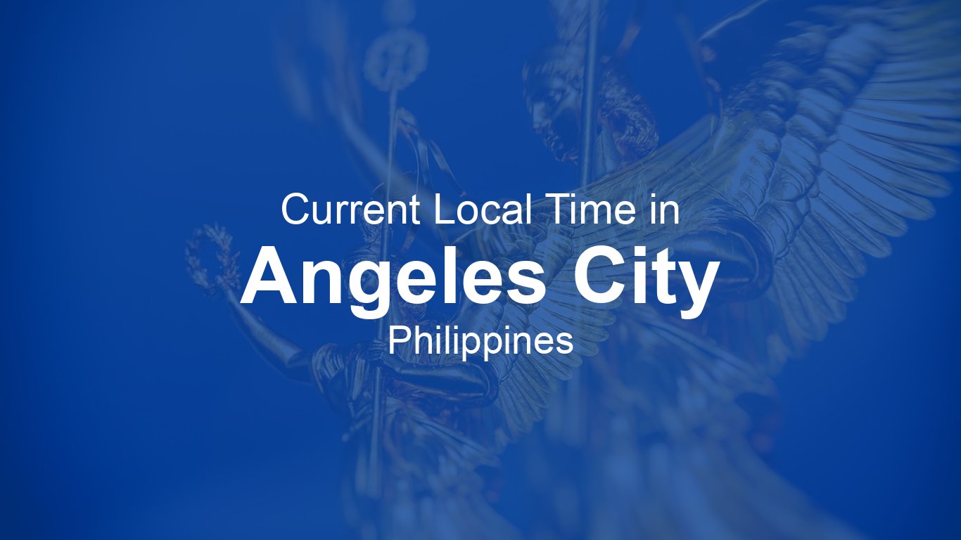 Time Now in Angeles City, Philippines | Time.now