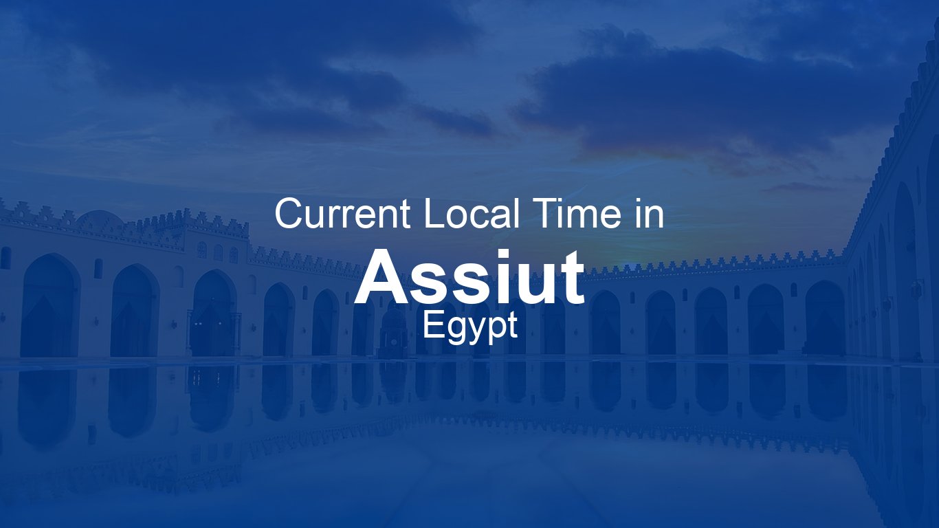 Current Time in Assiut, Egypt (EEST) | Time.now