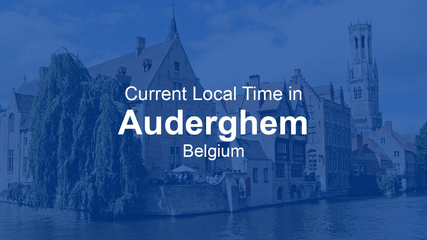 Current Time in Auderghem, Belgium | Time.now