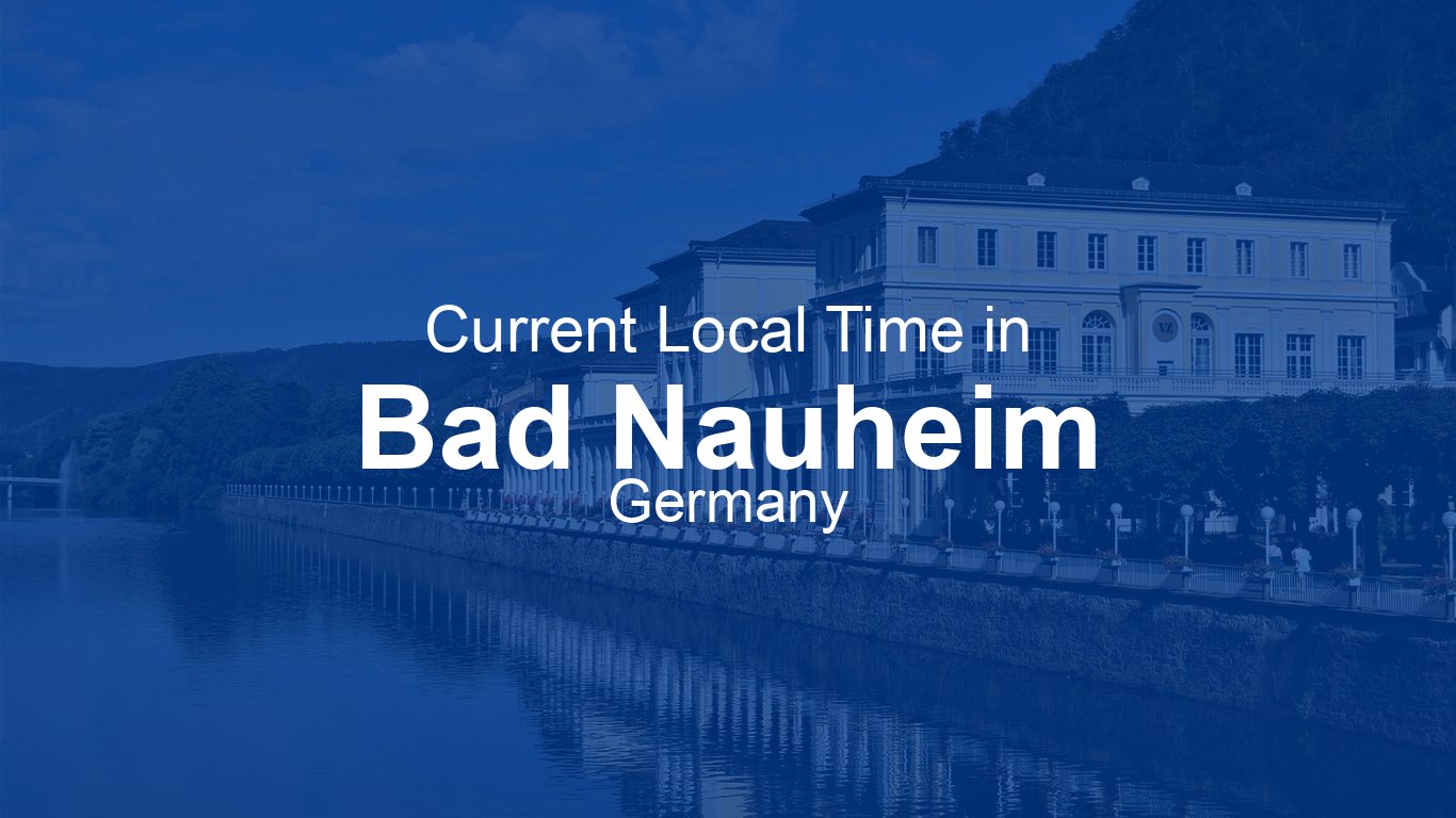 Current Time in Bad Nauheim, Germany | Time.now
