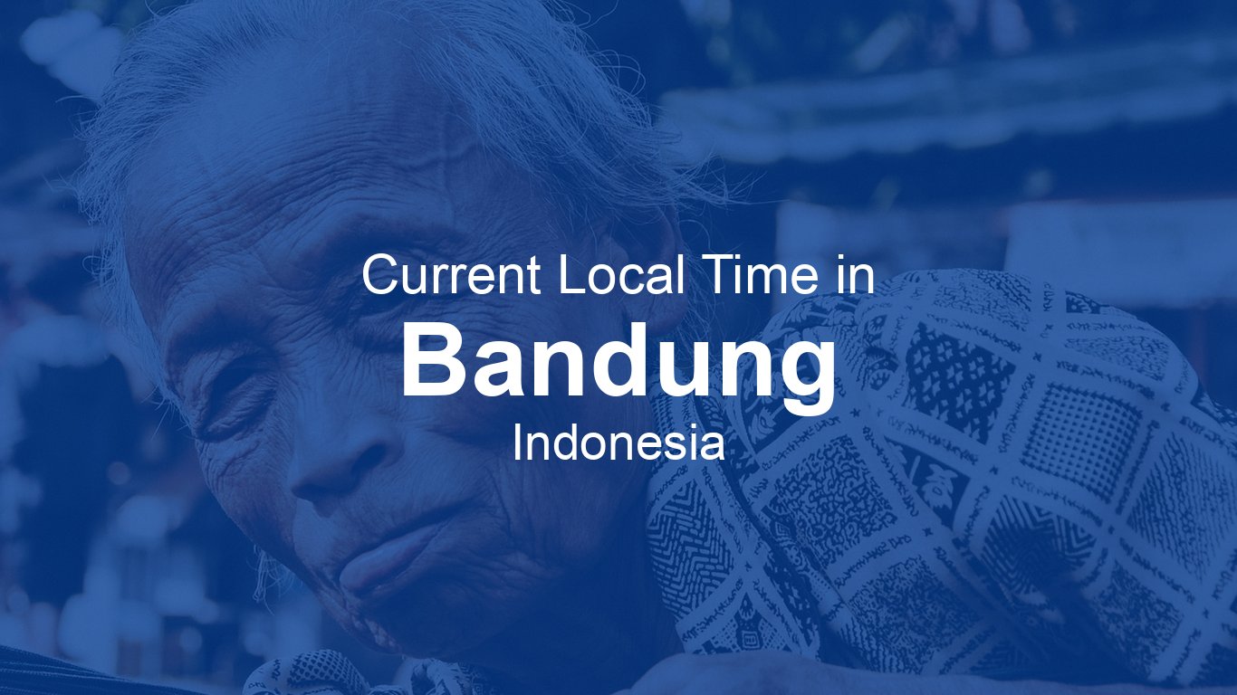 Time Now in Bandung, Indonesia | Time.now
