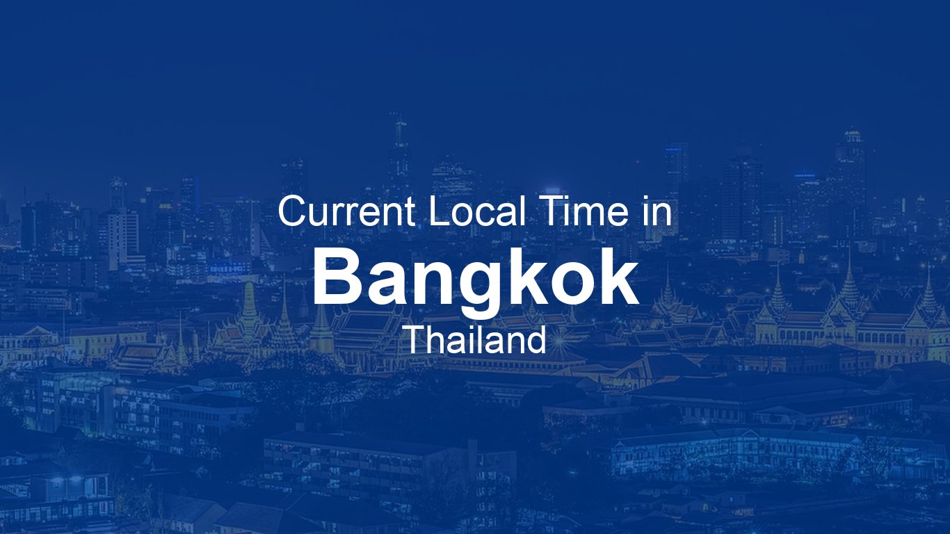 Current Time in Bangkok, Thailand | Time.now