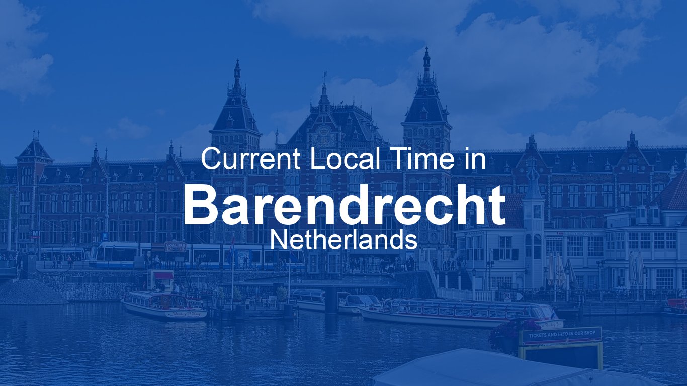Time Now in Barendrecht, Netherlands | Time.now