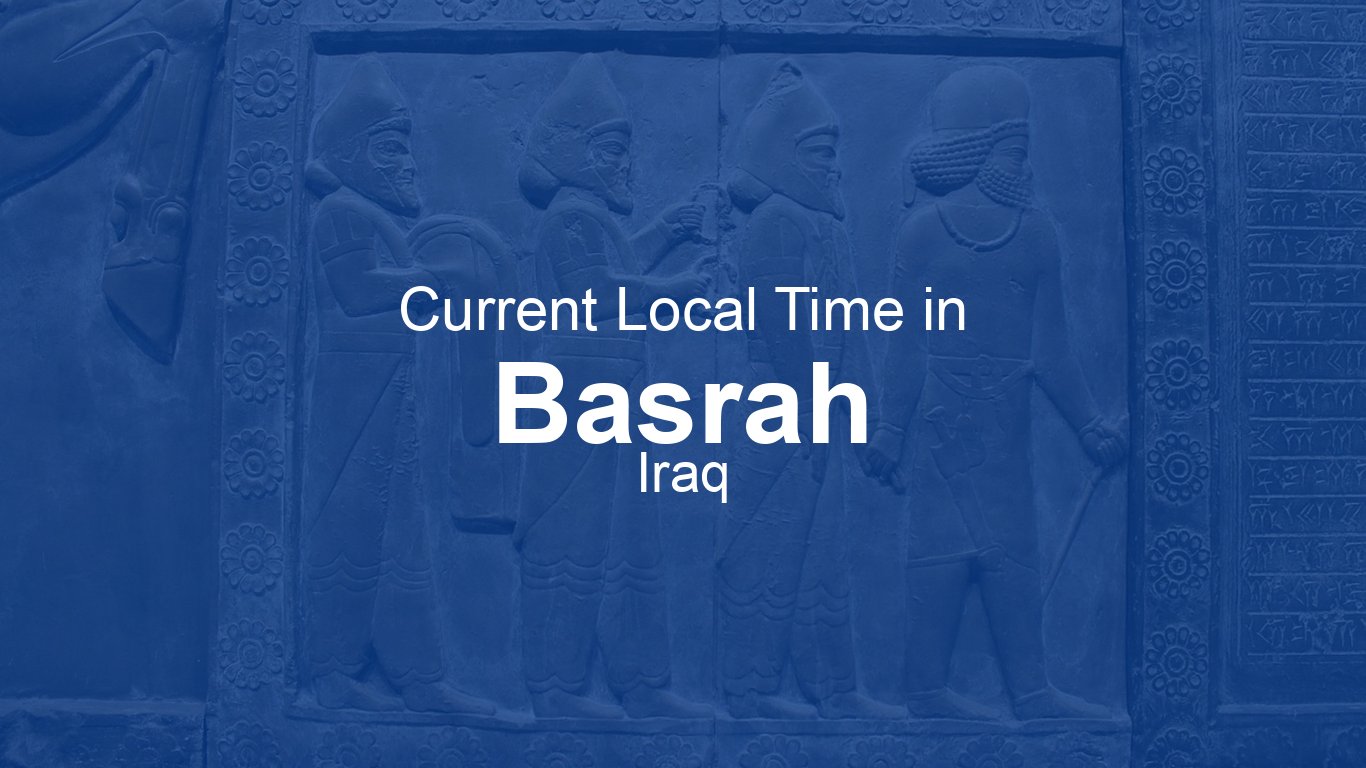 Time Now in Basrah, Iraq | Time.now