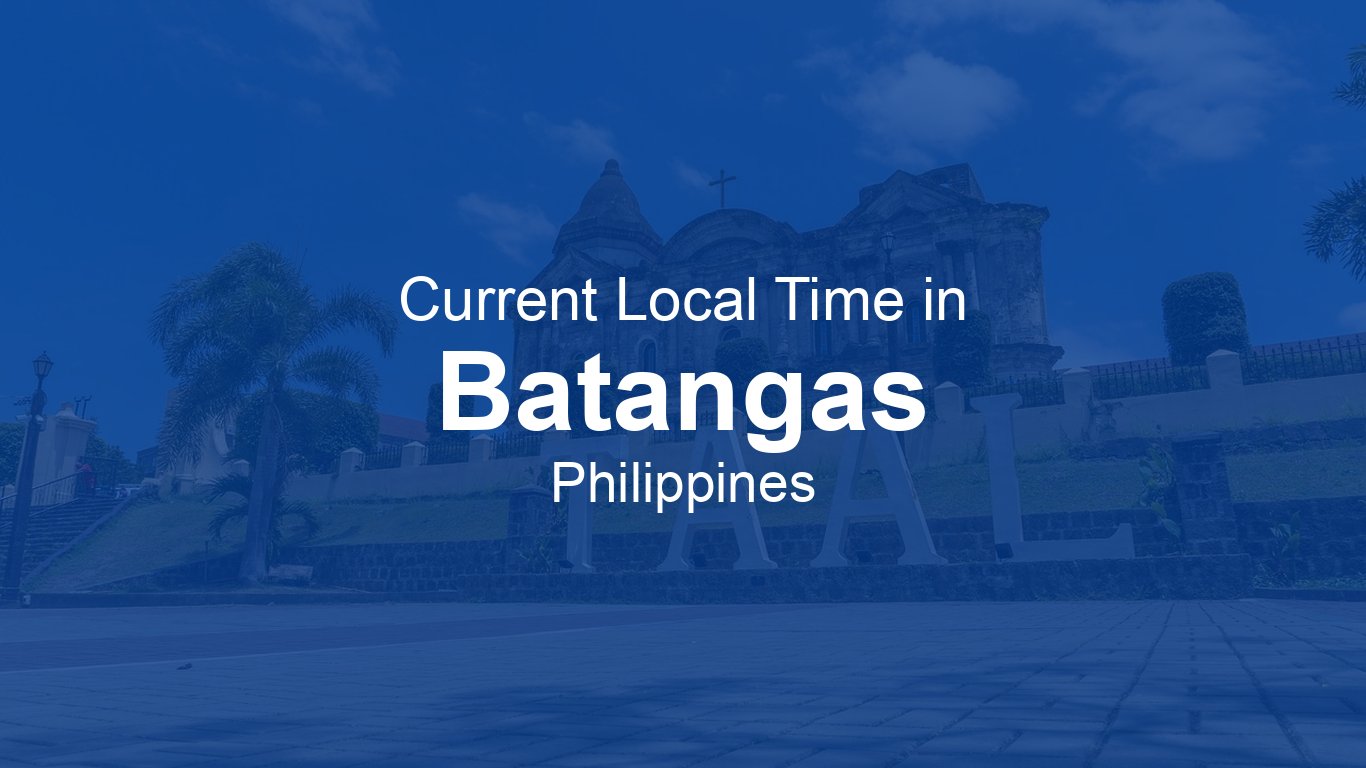 Current Time in Batangas, Philippines | Time.now