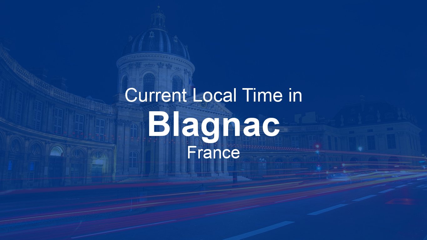 Current Time in Blagnac, France | Time.now