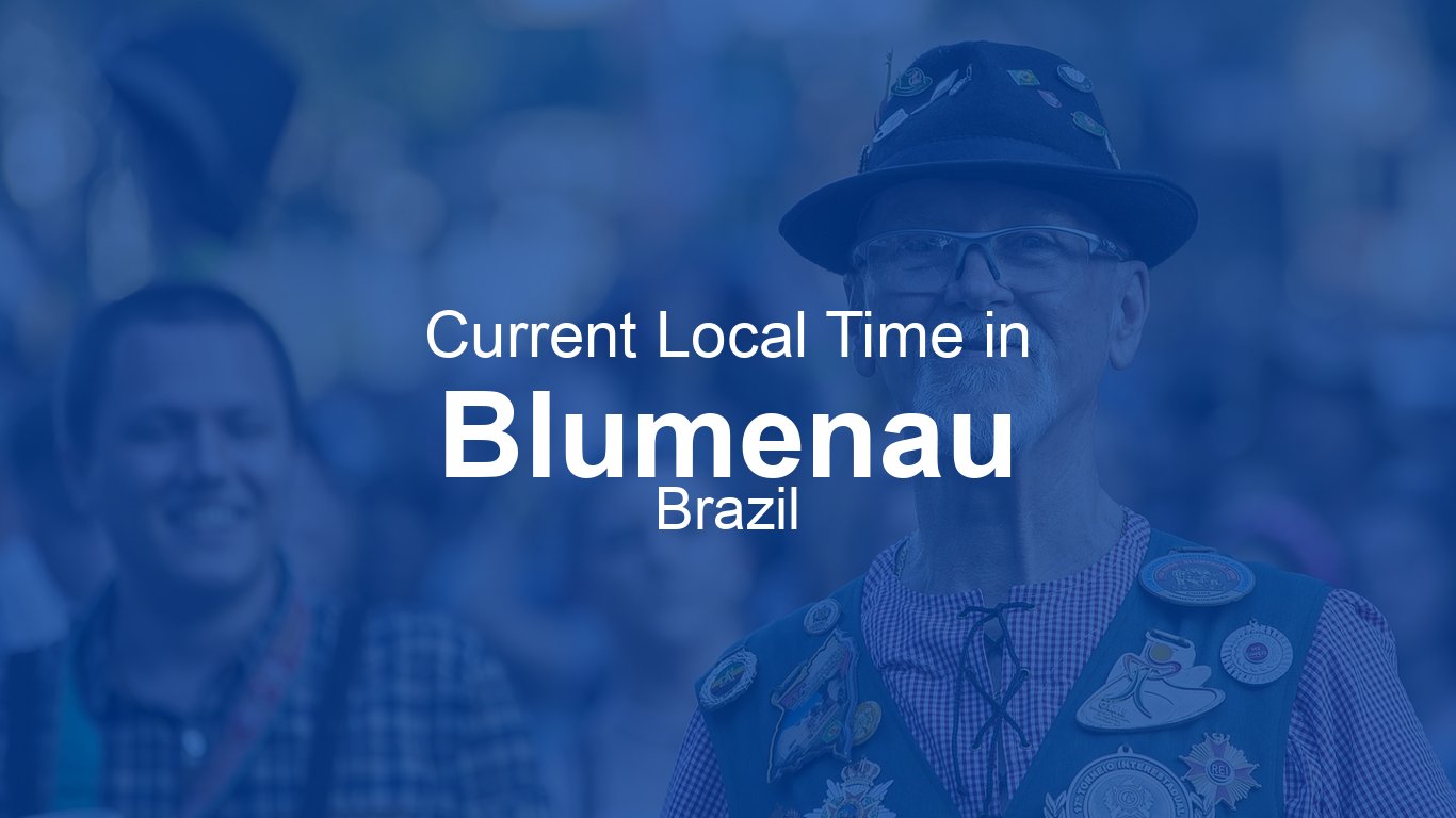 Time Now in Blumenau, Brazil | Time.now