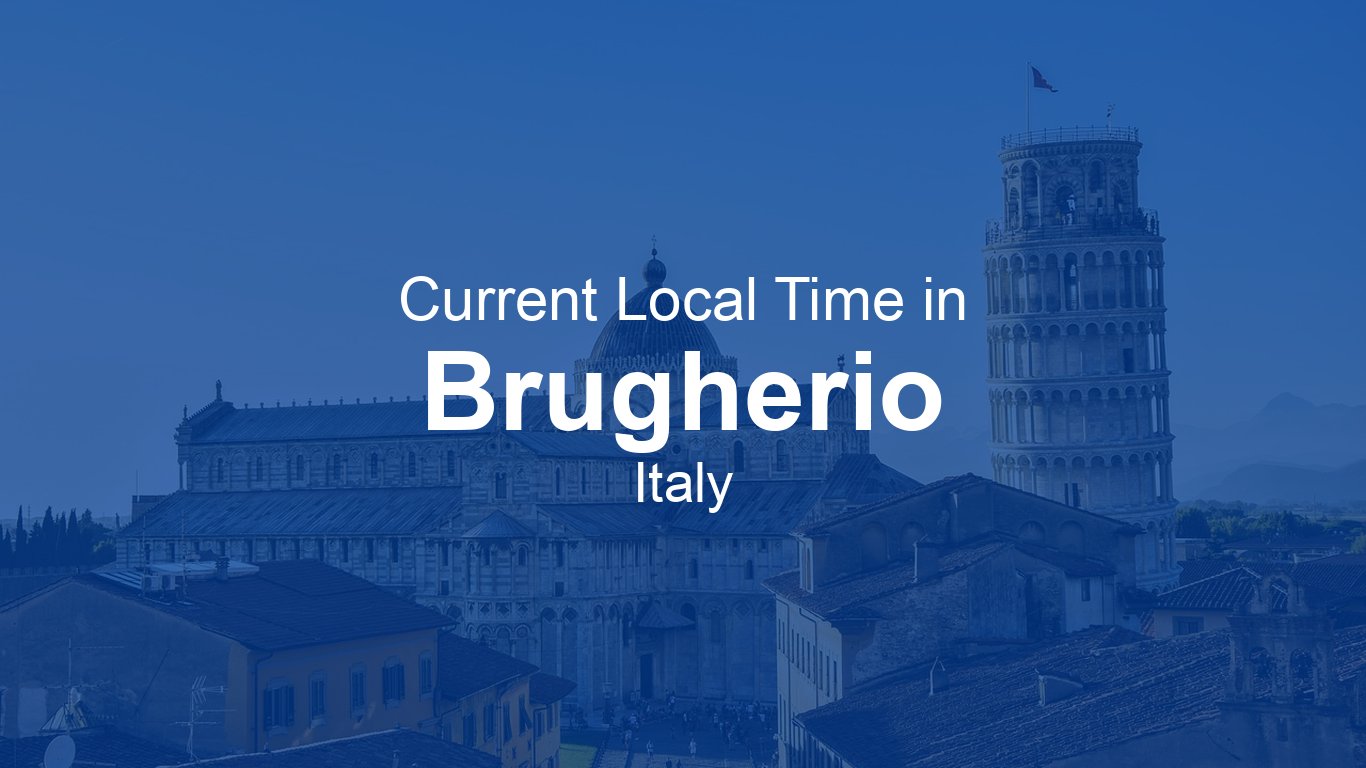 Current Time in Brugherio, Italy | Time.now