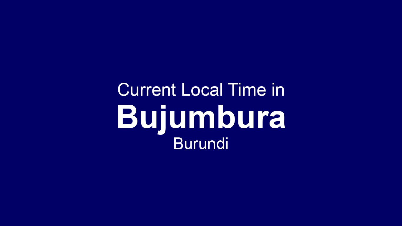 Time Now in Bujumbura, Burundi | Time.now