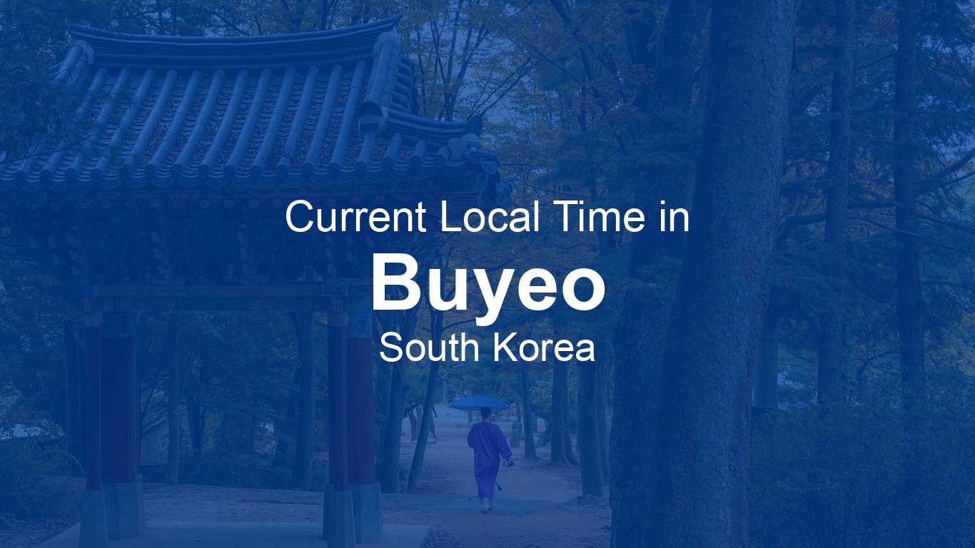 Time Now in Buyeo, South Korea | Time.now