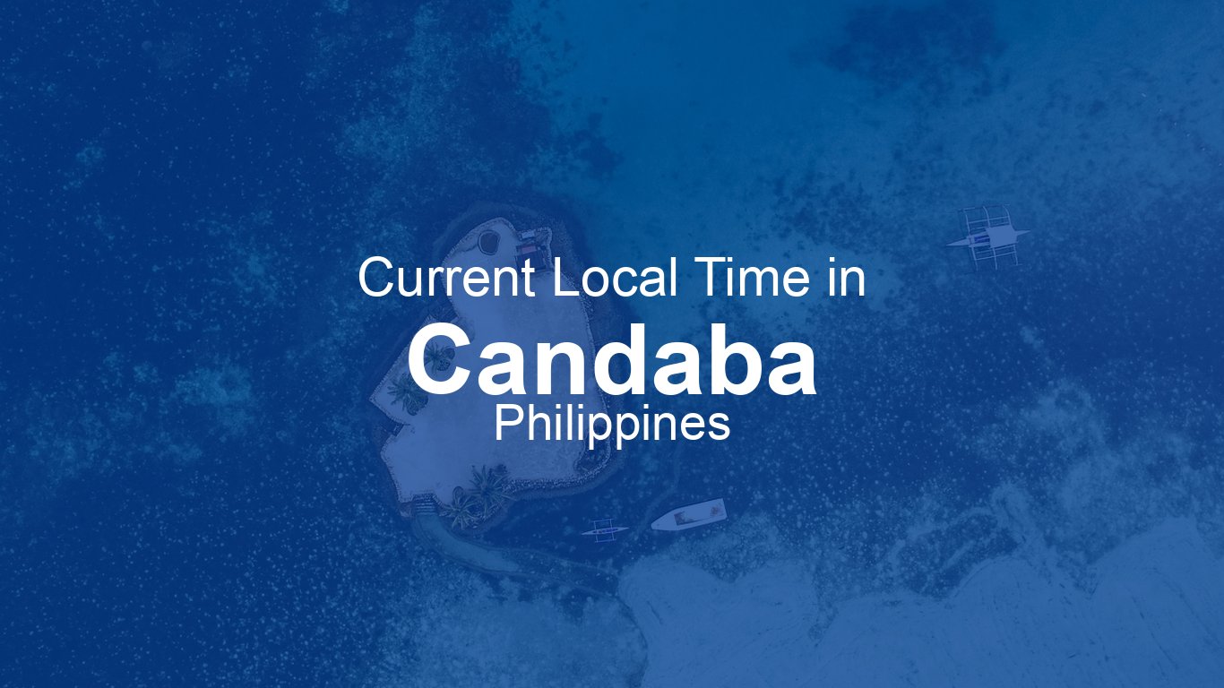Current Time in Candaba, Philippines | Time.now