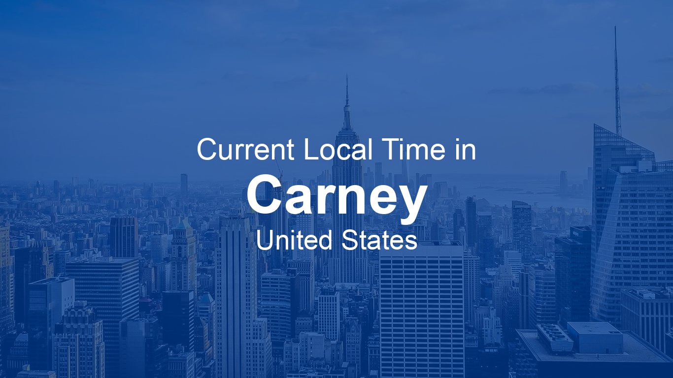 Current Time in Carney, United States | Time.now