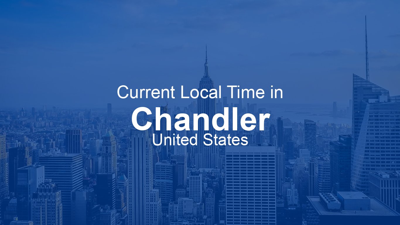 Time Now in Chandler, United States | Time.now