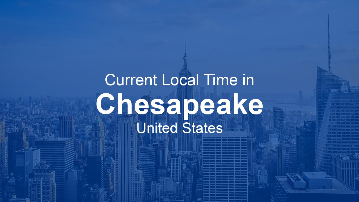 Time Now in Chesapeake, United States | Time.now