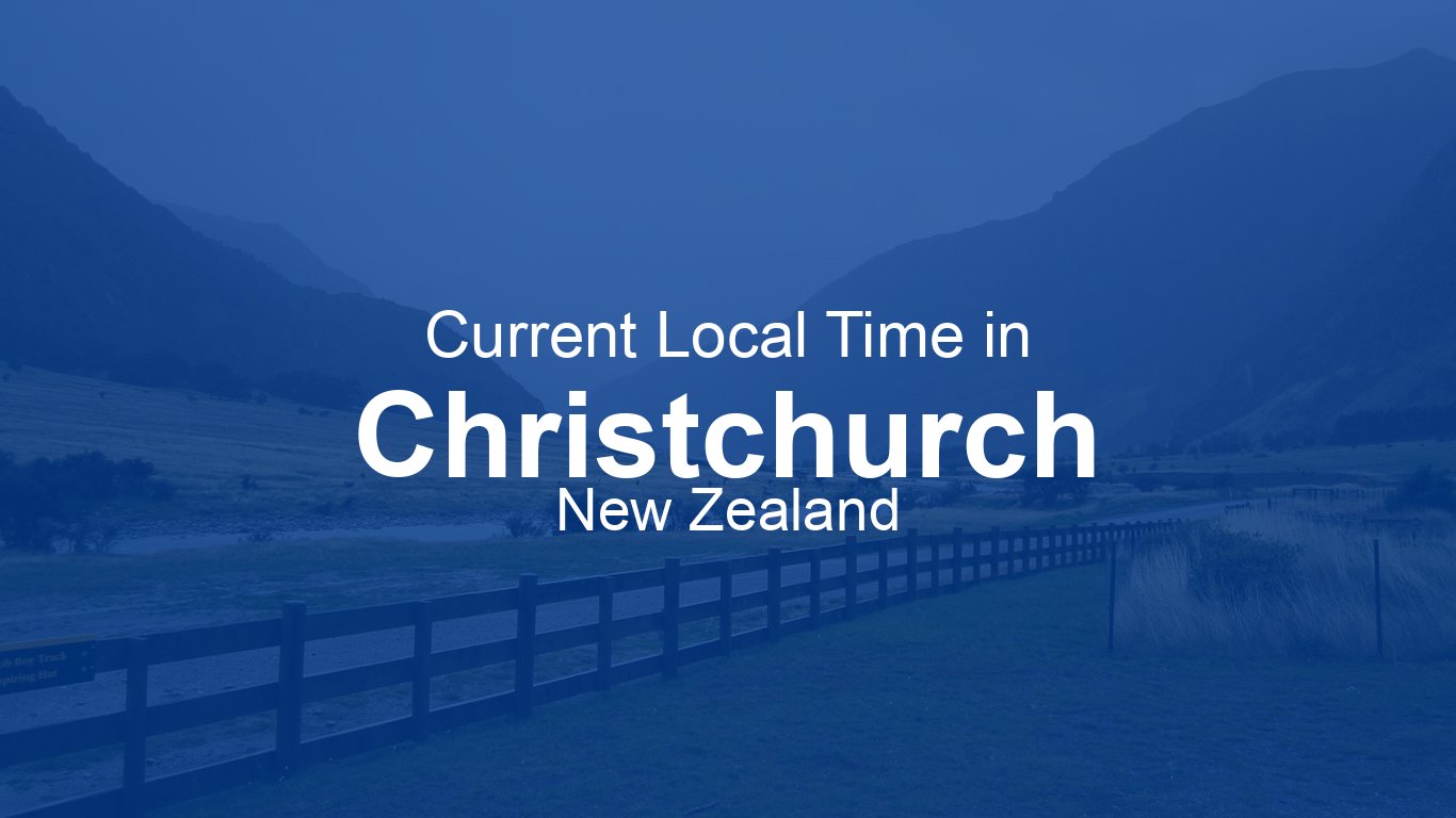 Time Now in Christchurch, New Zealand | Time.now