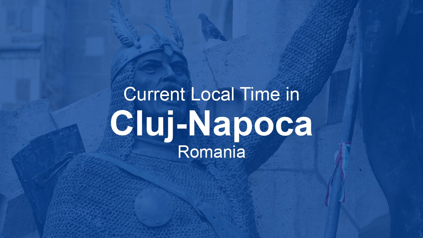 Time Now in Cluj-Napoca, Romania | Time.now