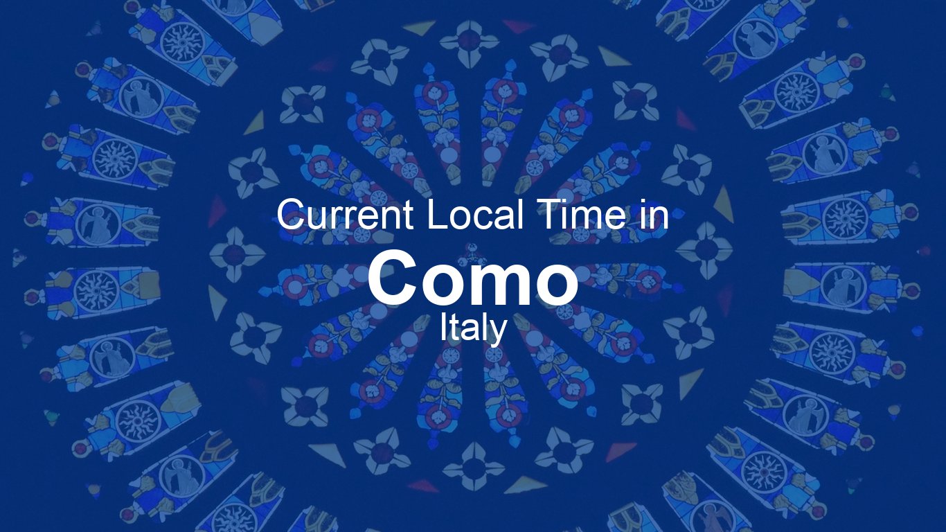 Current Time in Como, Italy | Time.now