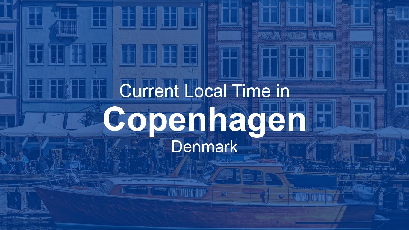 Time Now in Copenhagen, Denmark | Time.now