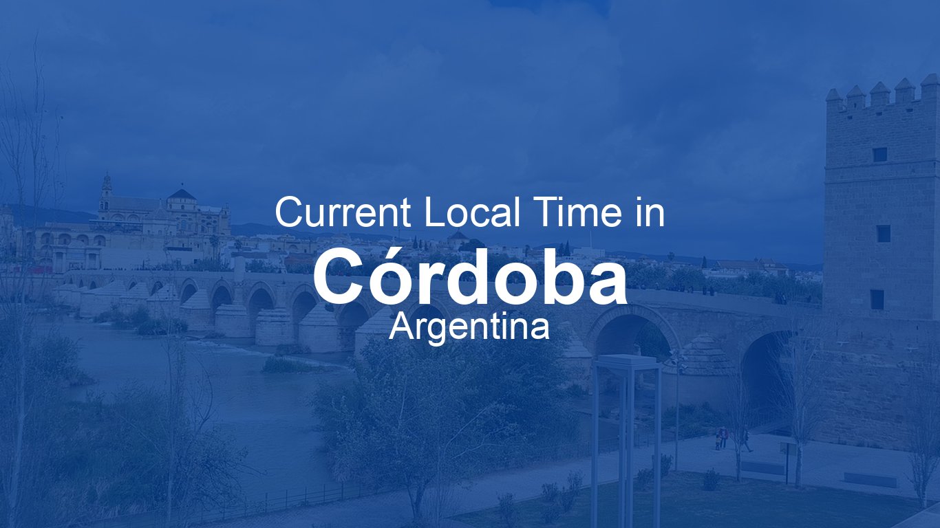 Time Now in Córdoba, Argentina | Time.now